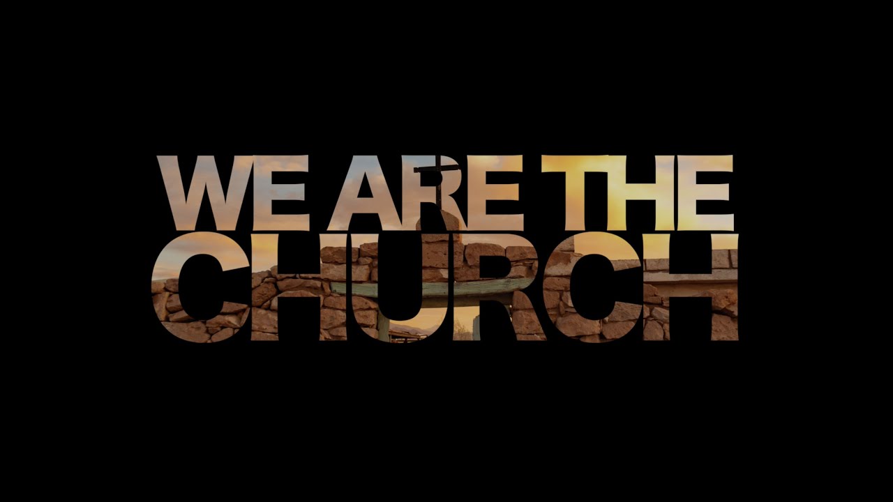 WE ARE THE CHURCH 1080p - YouTube