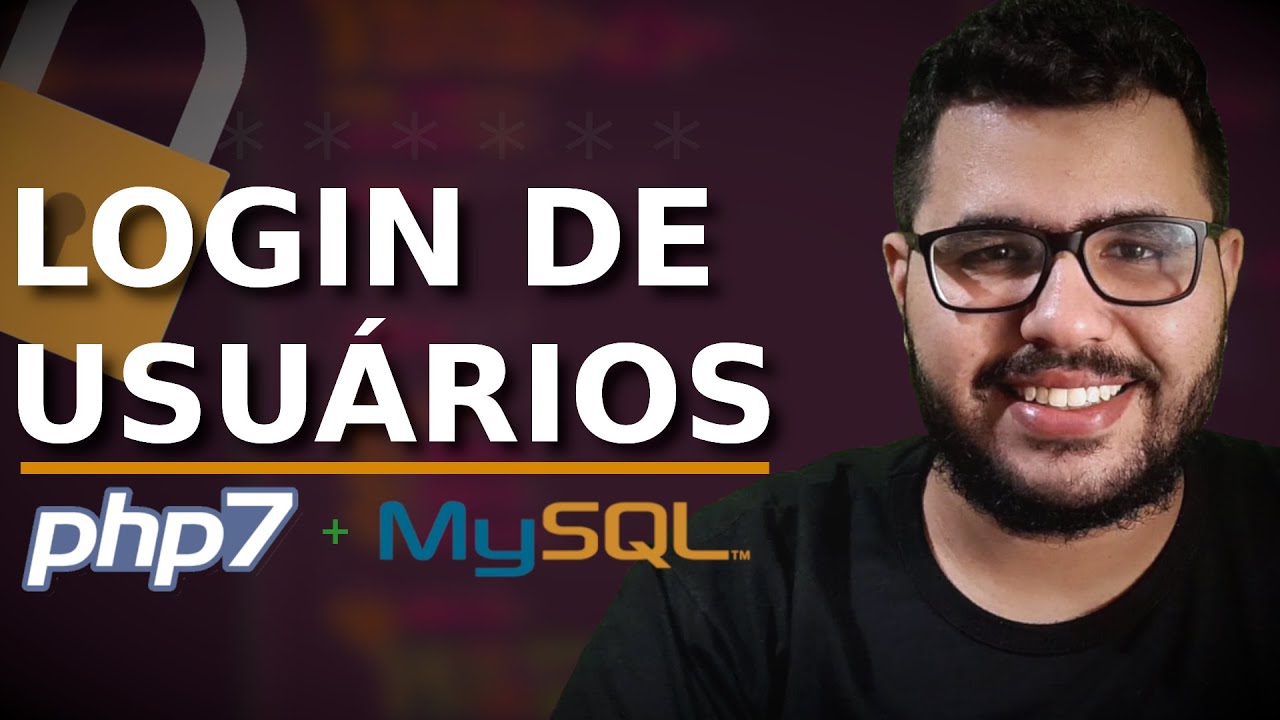 Login De Usuários Com Php E Mysql Aprendendo A Gerenciar Sessões E Hashes De Senhas Youtube