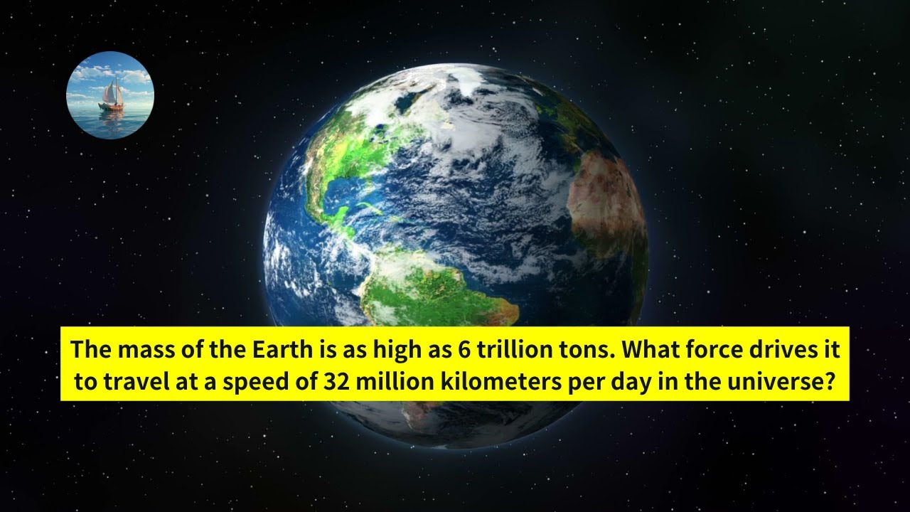What force drives the Earth to travel at a speed of 32 million ...