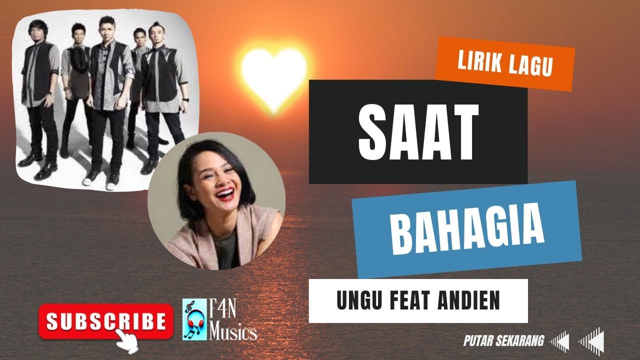 Lirik Lagu SAAT BAHAGIA - Ungu feat Andien | Lagu Hits dan Populer ...