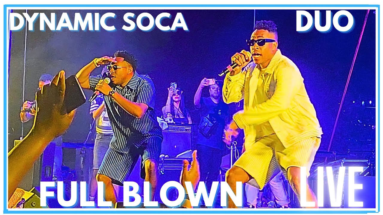 DYNAMIC Soca Duo Full Blown Performing LIVE!!!! - YouTube