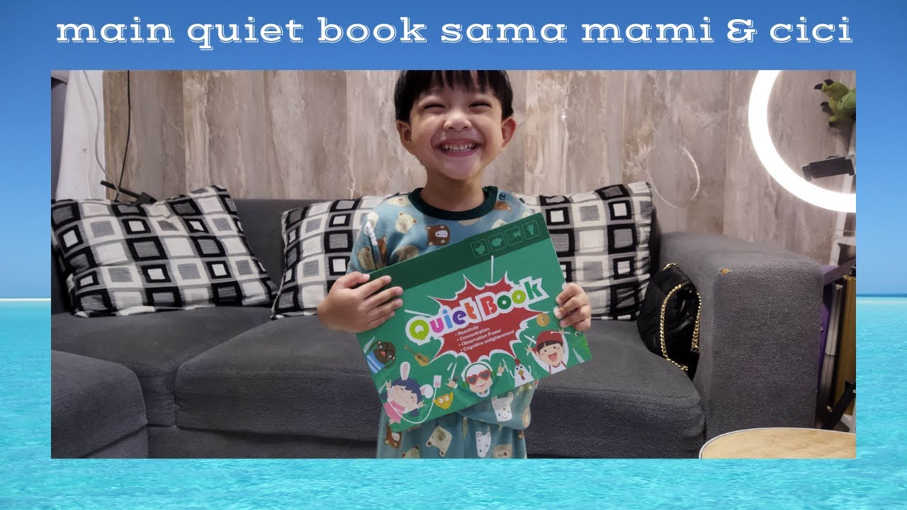 main quiet book sama mami dan cici - YouTube