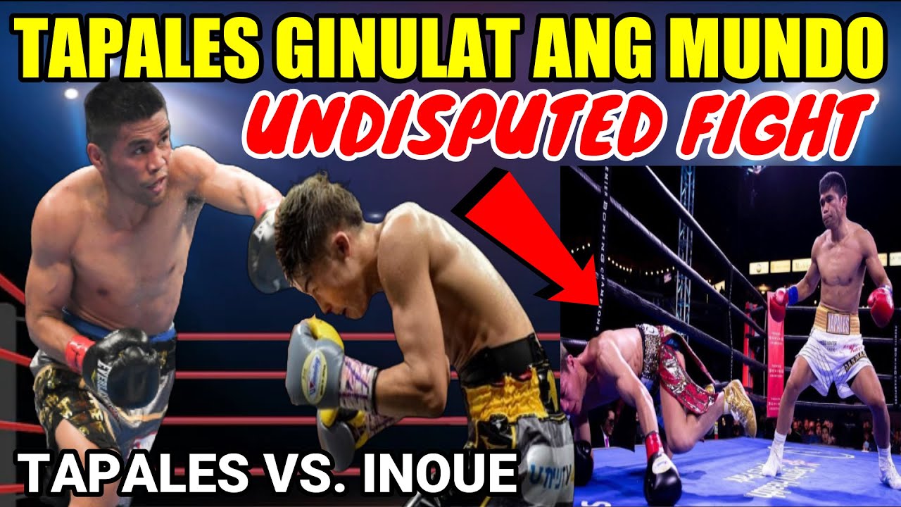 ANG PAGULAT NI TAPALES SA MUNDO NG BOXING | TAPALES VS INOUE - YouTube