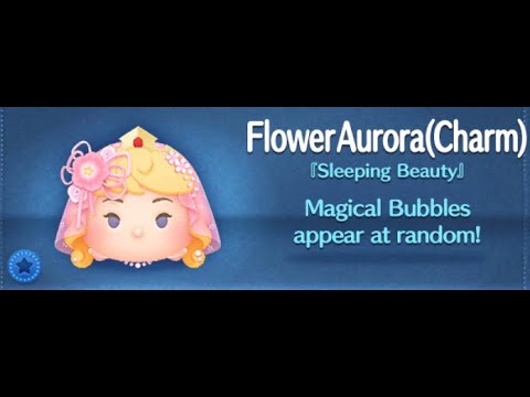 Aug 23 New Tsum ! Disney Tsum Tsum Flower Aurora Charm SL6 Gameplay - YouTube