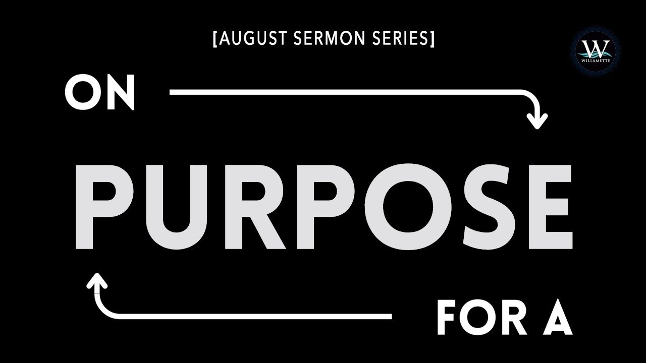 August 6 2023 | On Purpose For A Purpose | Wk. 1 | Pastor Van Clements ...