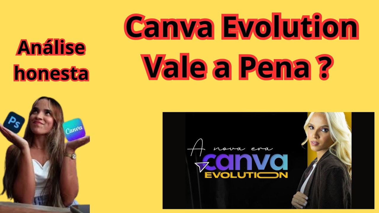 Canva Evolution Raysa Keila Vale a Pena ? (Opinião Sincera) Design Prático e rápido. - YouTube