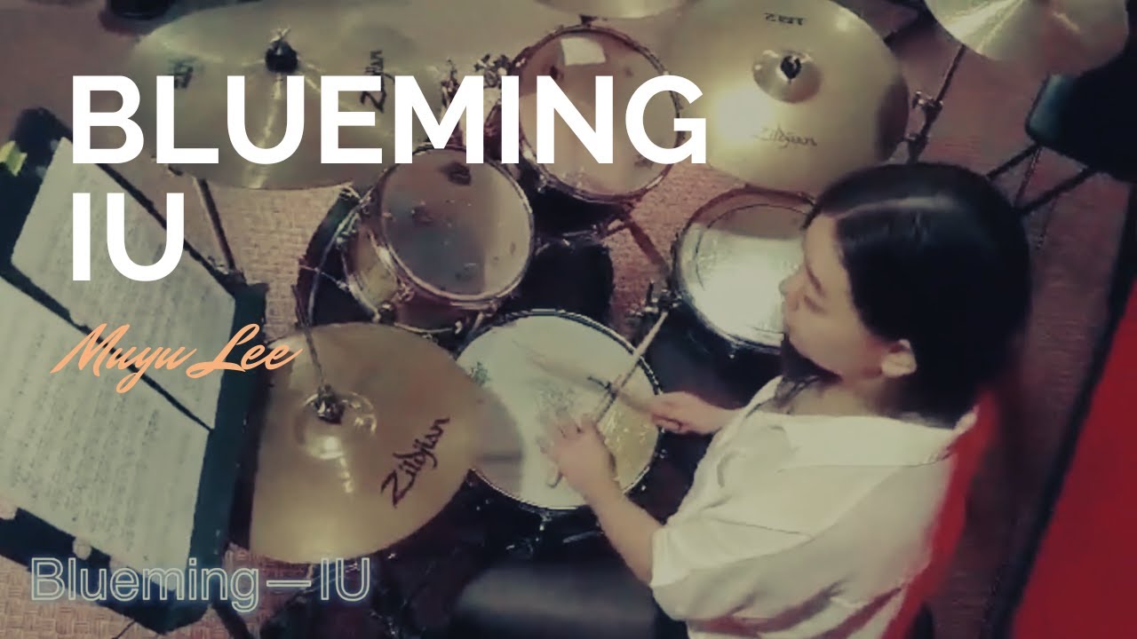 Blueming─IU(Drum Cover) - YouTube