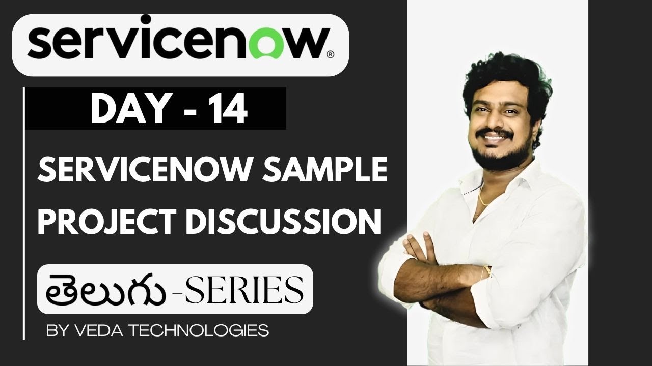 Day 14 | ServiceNow Sample Project Discussion | By Veda Technologies ...