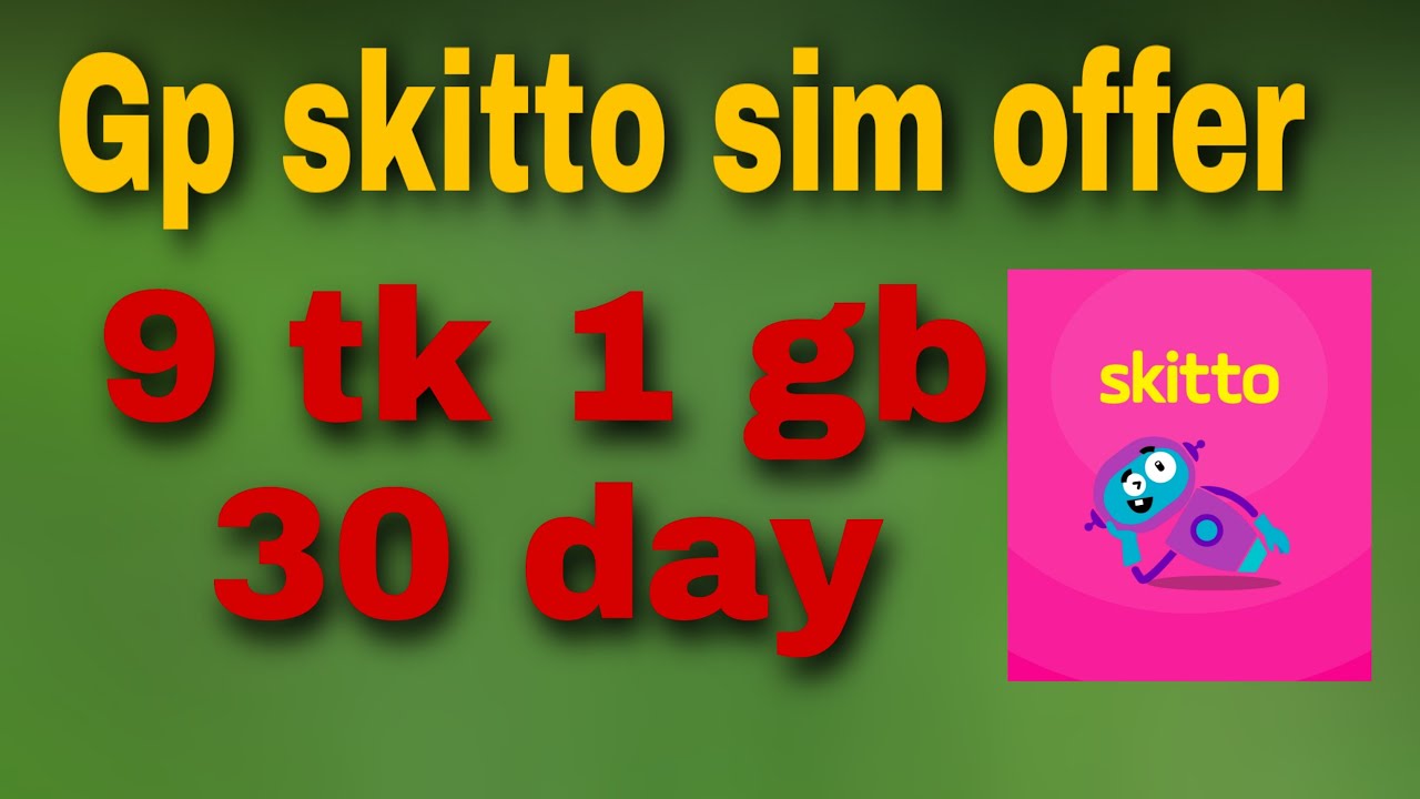 gp skitto sim offer 2020, 9 tk 1 gb 30 day 100%, - YouTube