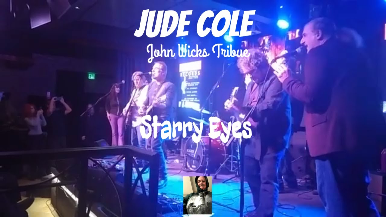 Jude Cole performs The Records Starry Eyes for the John Wicks Birthday ...