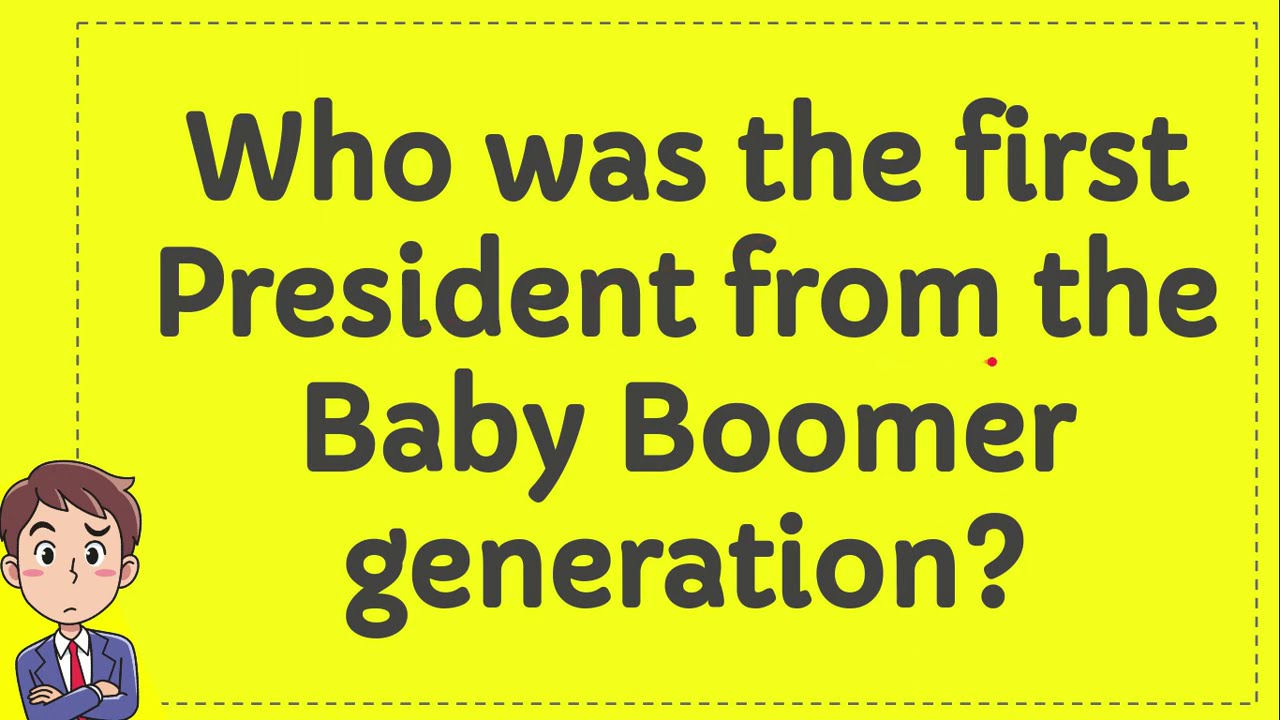Who was the first President from the Baby Boomer generation? - YouTube