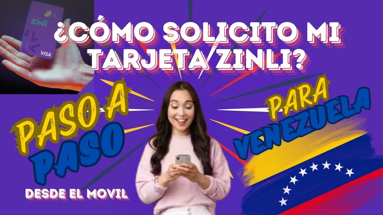 ¿Cómo Solicito mi Tarjeta ZINLI Para Venezuela?💳 Desde el Movil 📲 PASO ...