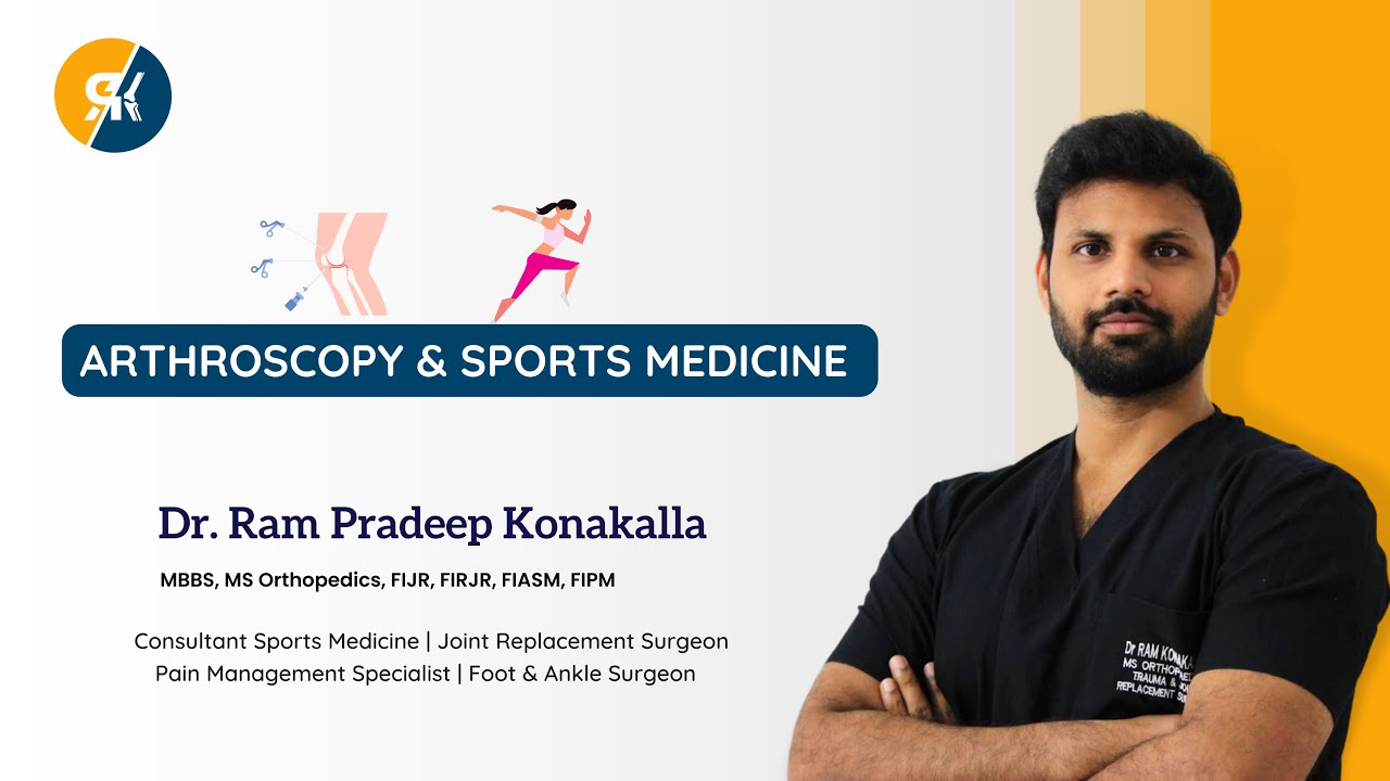 Everything About Arthroscopy & Sports Medicine - Dr. Ram Pradeep Konakalla #arthroscopicsurgery ...
