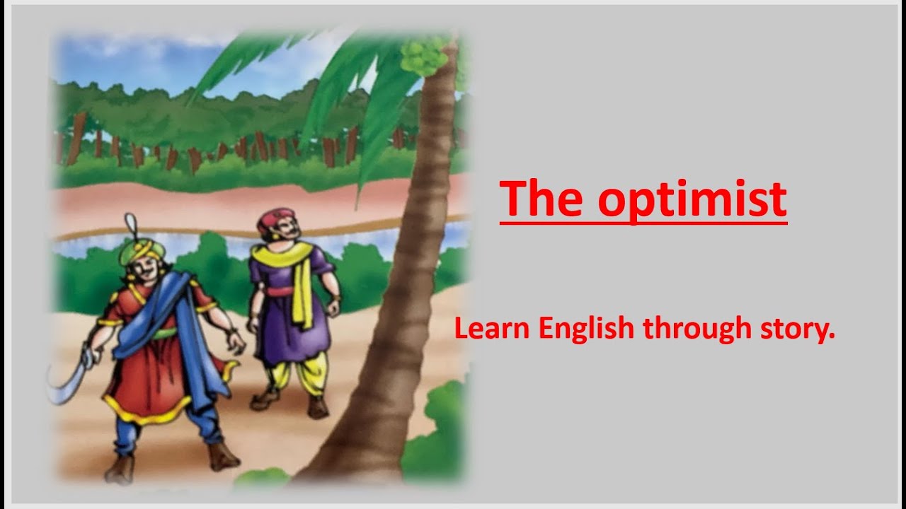 Short Moral story in English |The optimist | Learn English through story. - YouTube