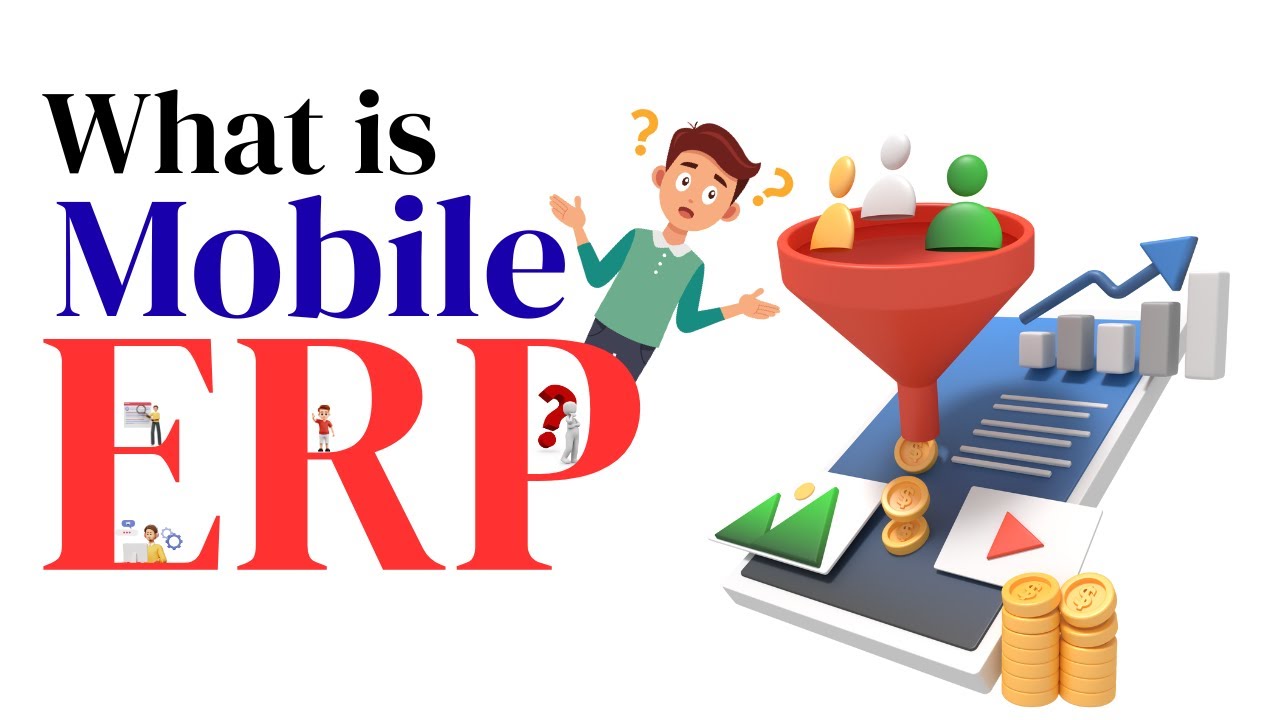 What Is Mobile ERP? Benefits and Features | Mobile ERP and Its Benefit ...