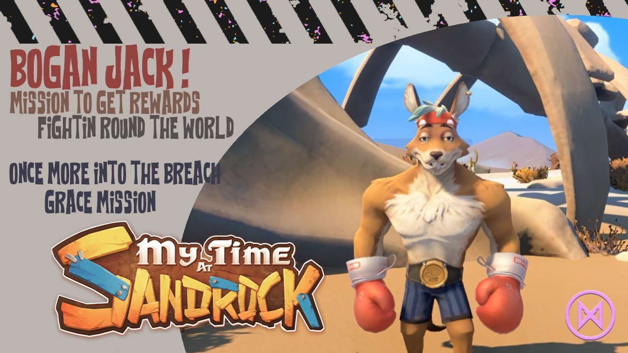 My Time At SandRock : Find Bogan Jack and grace mission #42 - YouTube