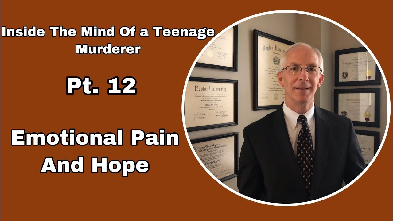 Forensic Psychology/True Crime: Teen Murderer (Pt.12: Pain and Hope ...