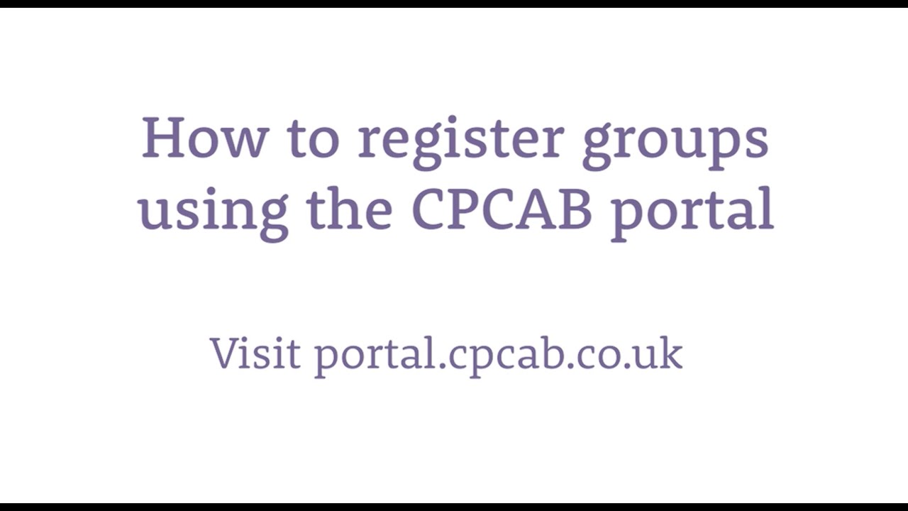 How to register groups using the CPCAB portal - YouTube