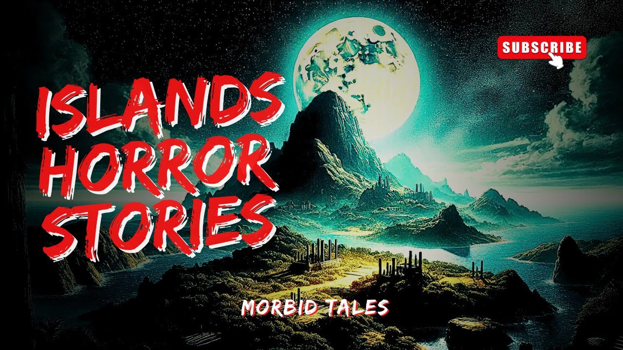 3 Scary ISLAND HORROR Stories Compilation I Morbid Tales #creepypasta # ...