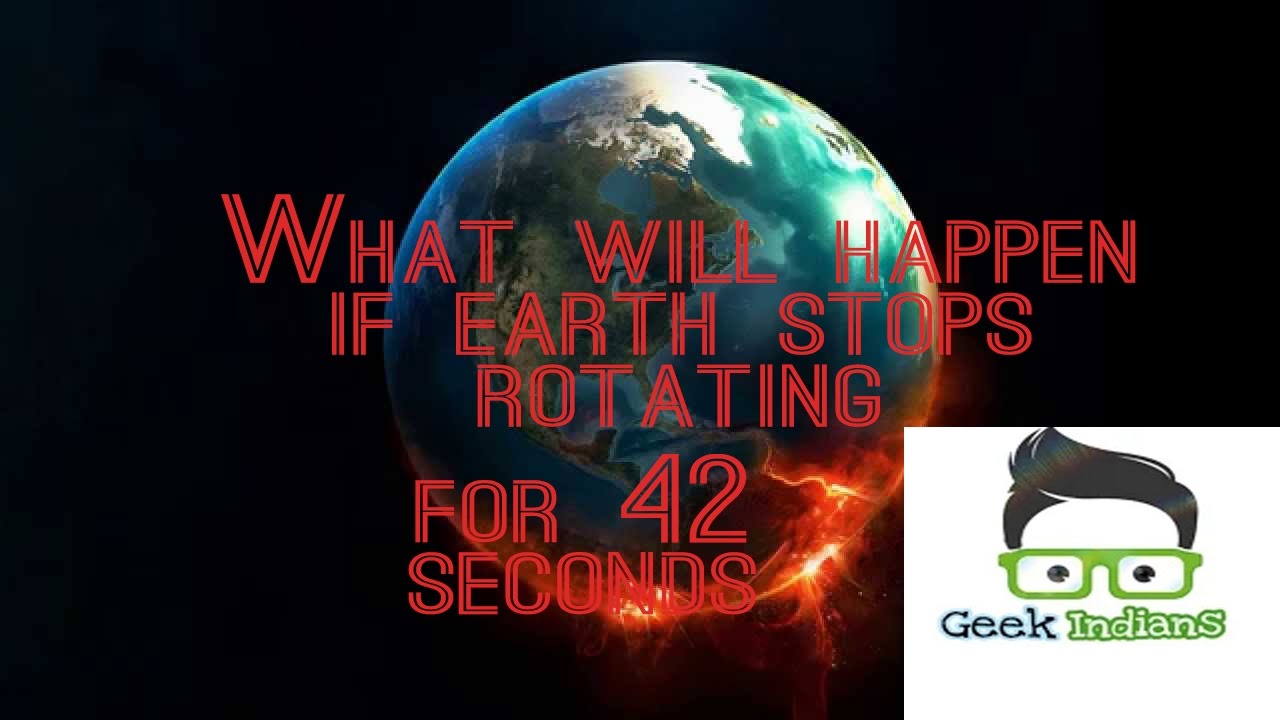 What Happens If Earth Stops Rotating - YouTube