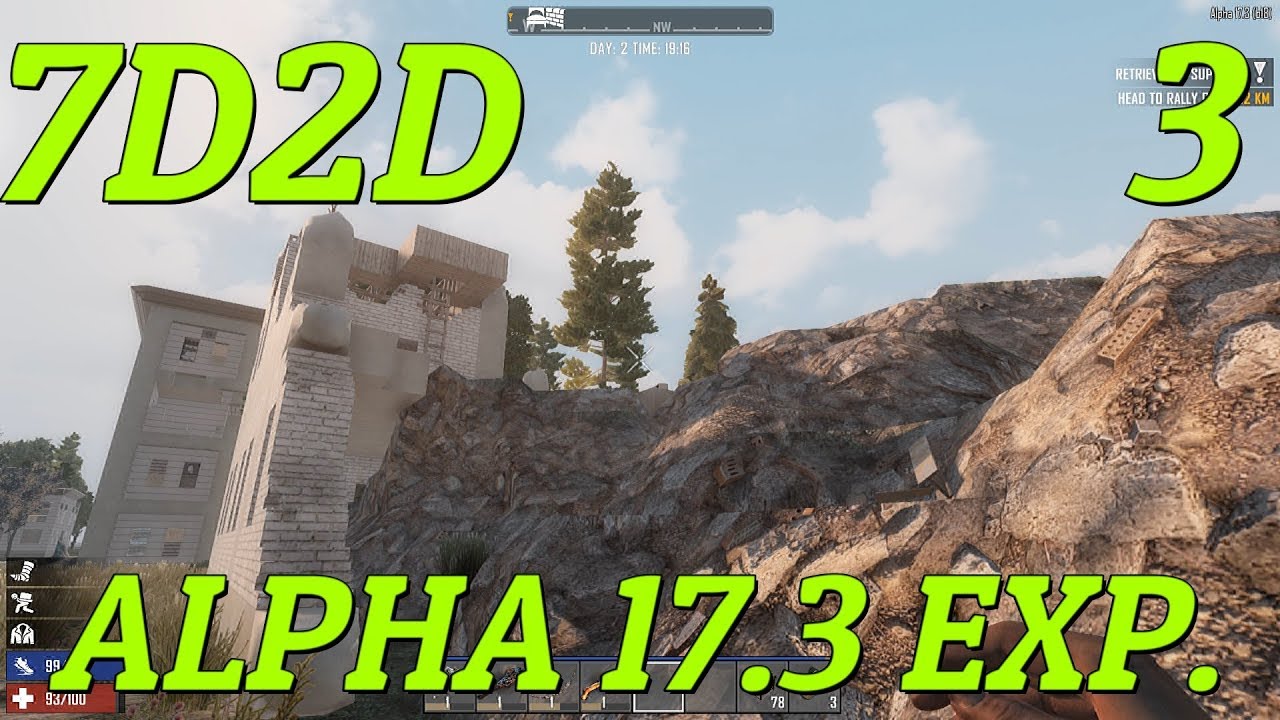 7D2D Alpha 17.3 /EP 3/Rubble Base - YouTube