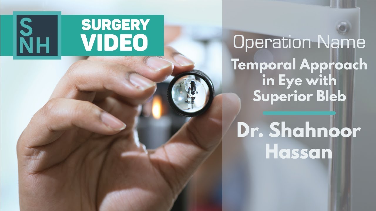 Temporal Approach in Eye with Superior Bleb - YouTube