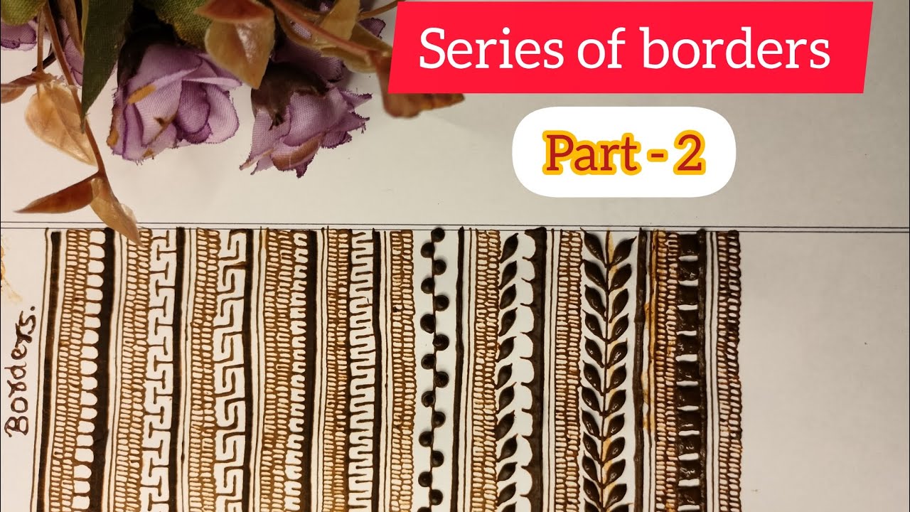 Henna class | Beginner friendly borders design series | Henna designs ...