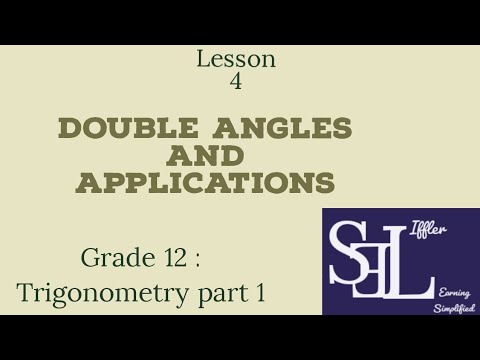 Lesson 4: trigonometry double angles grd 12 #stifflerextralessons # ...