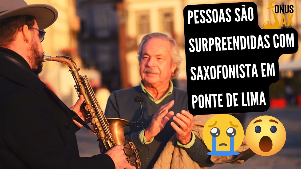 SURPRISED PEOPLE with SAXOPHONE PLAYER on the street - Ponte de Lima ...