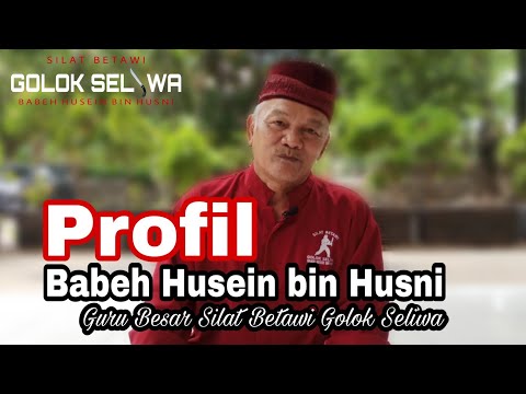 Profil Babeh Husein bin Husni Guru Besar Silat Betawi Golok Seliwa