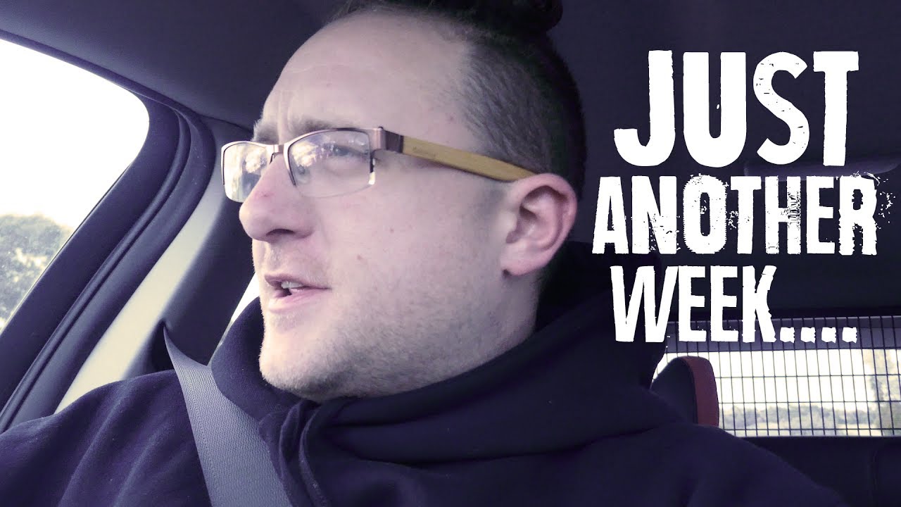 JUST ANOTHER WEEK... - YouTube