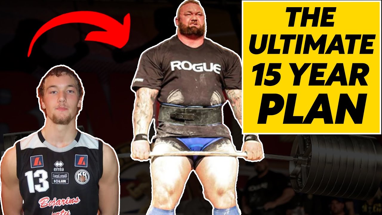 The ultimate 15 year plan for a teenage Strongman - YouTube