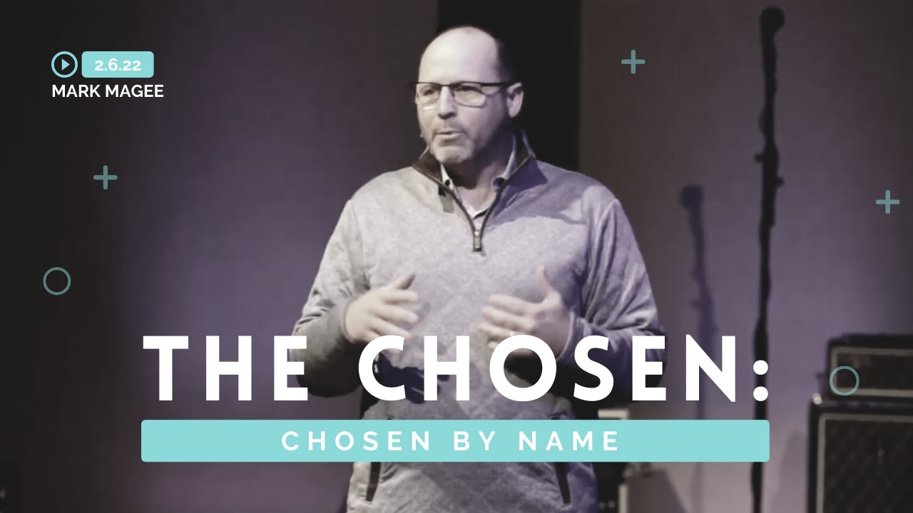 February 6, 2022 | The Chosen: "Chosen By Name" | Mark Magee - YouTube