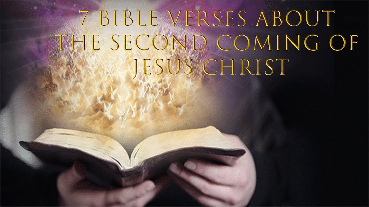 7Bible Verses about The Second Coming of Jesus Christ | C7TV NOW ...