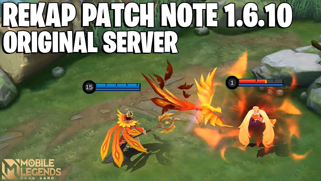 REKAP PATCH NOTE 1.6.10 ORIGINAL SERVER MOBILE LEGENDS! META BARU TELAH ...