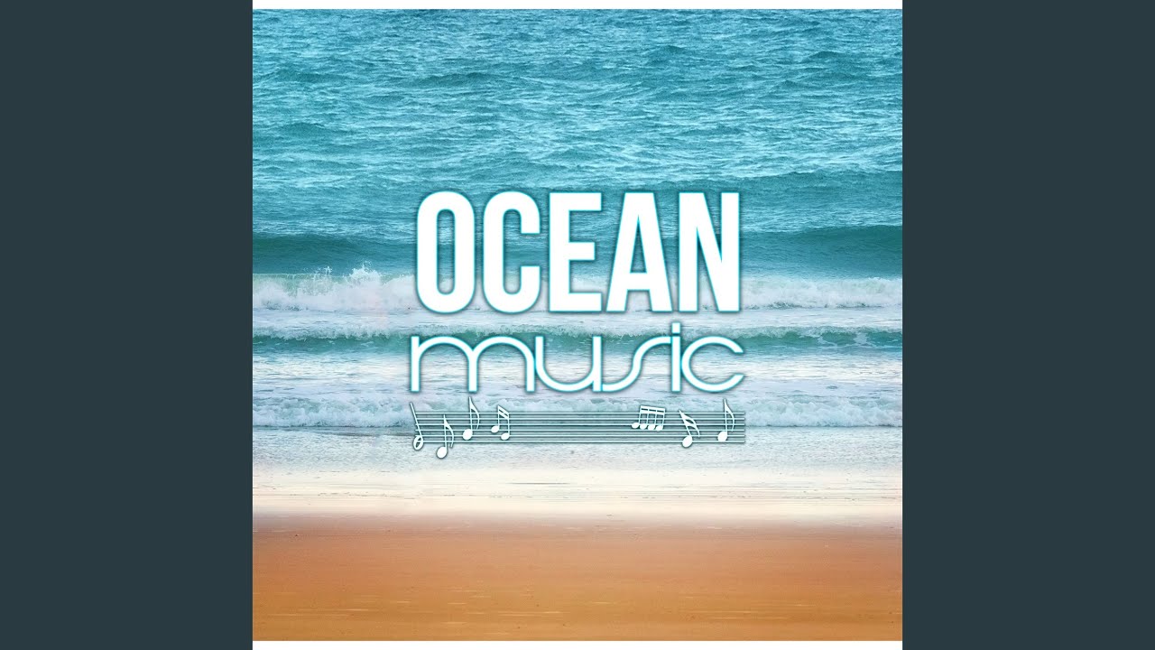 Ocean Music - YouTube Music