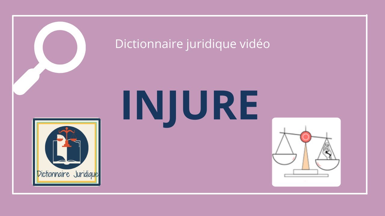 INJURE en droit pénal 🔤 - YouTube