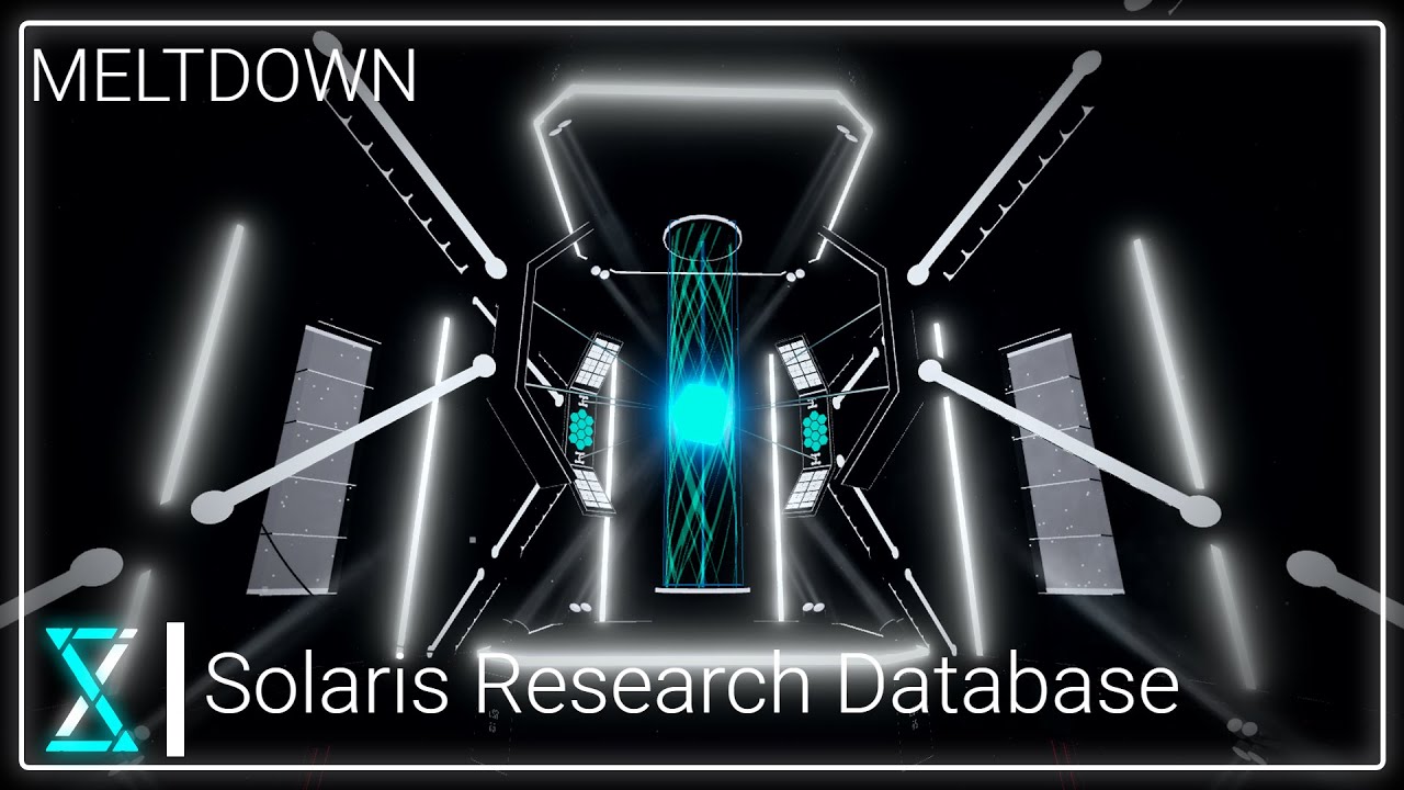 Solarium Network Solaris Research Database | Meltdown - YouTube