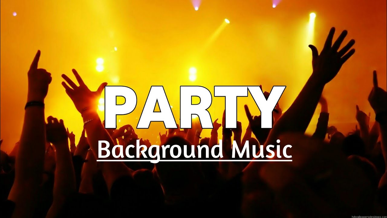 No Copyright || party Music || HD background sounds || #2 - YouTube