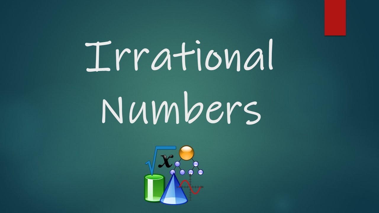 Math 8 - Pythagorean Theorem Unit - Lesson 2: Irrational Numbers - YouTube