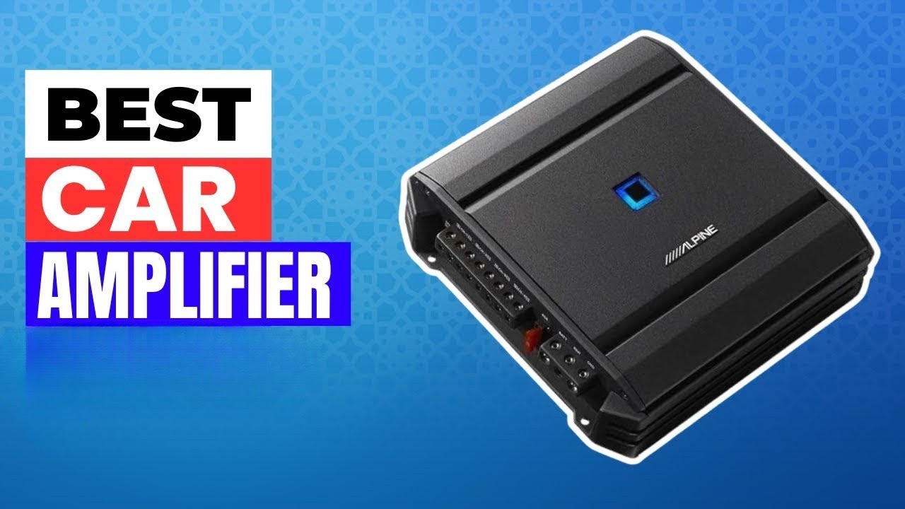 Top 5 Best Car Amplifiers 2026 – Boost Your Sound System - YouTube