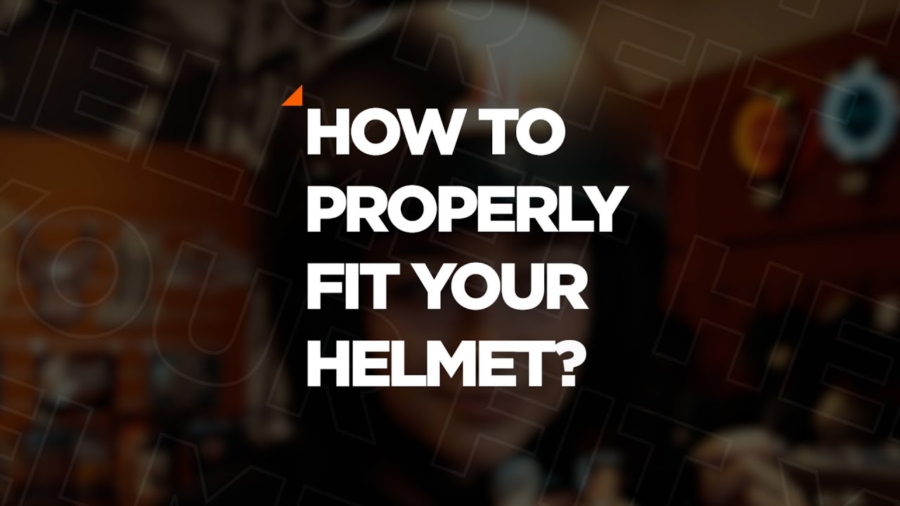 How to Properly Fit Your Helmet - YouTube