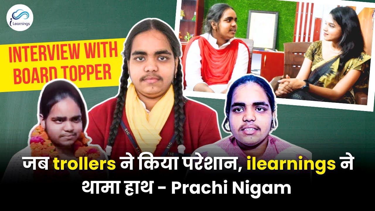 जब trollers ने किया परेशान, ilearnings ने थामा हाथ - Prachi Nigam ...