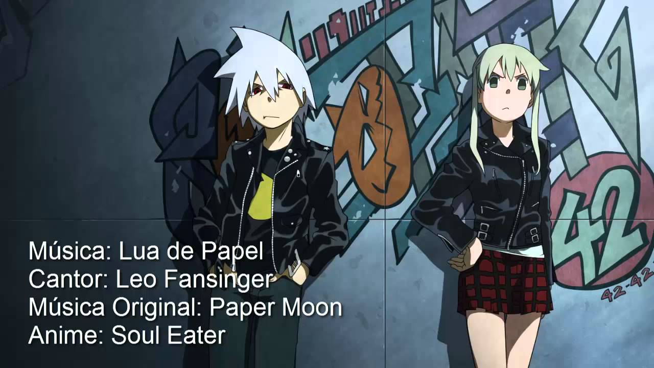 Lua de Papel - Paper Moon - Soul Eater - YouTube