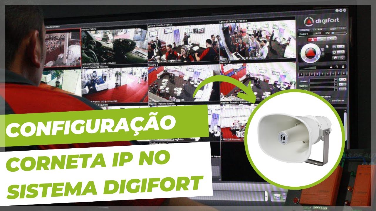 Corneta IP - Integração com o Software Digifort de segurança e ...
