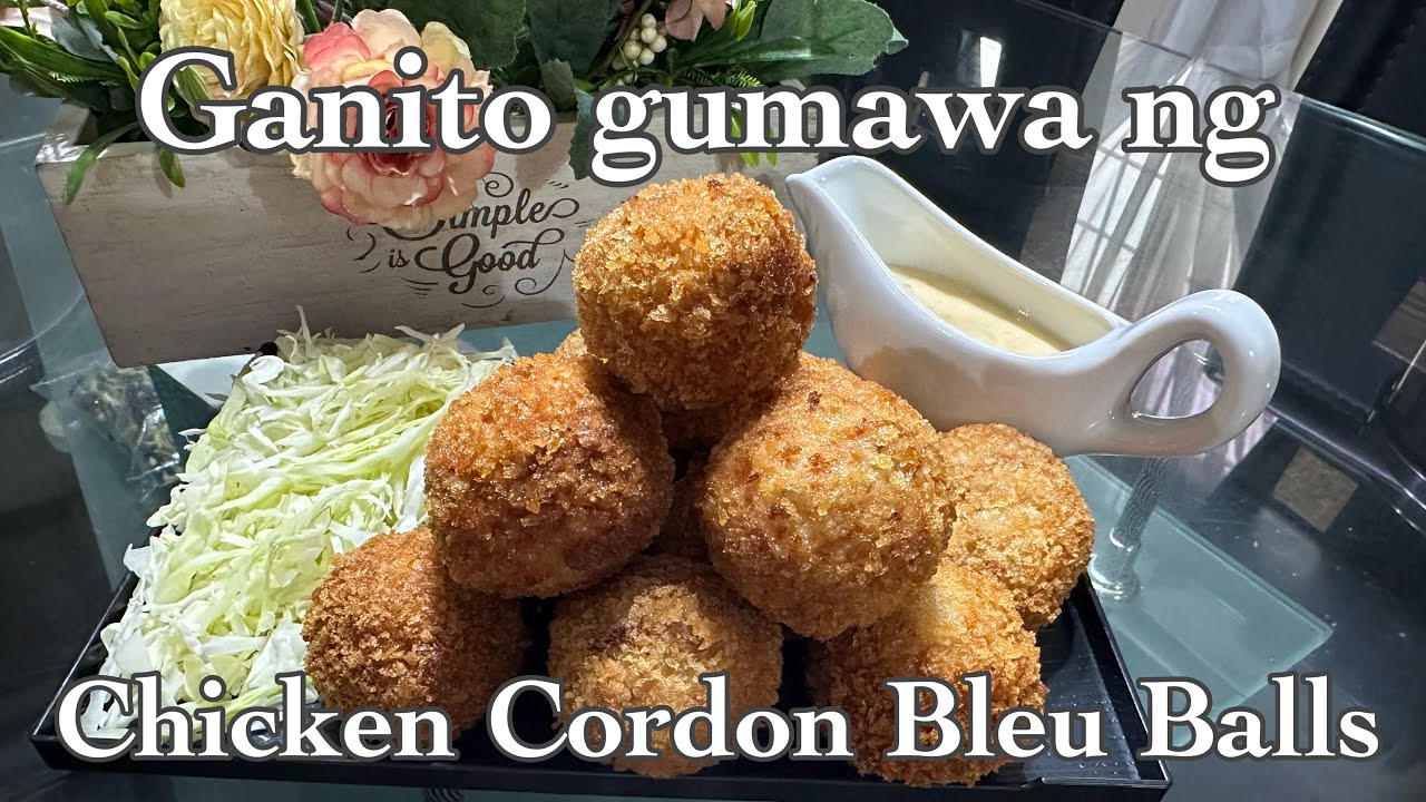 GANITO ANG PAG GAWA NG CHICKEN CORDON BLEU BALLS | CHICKEN CORDON BLEU ...