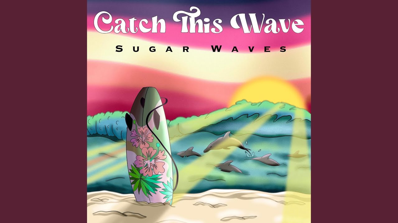 Catch This Wave - YouTube