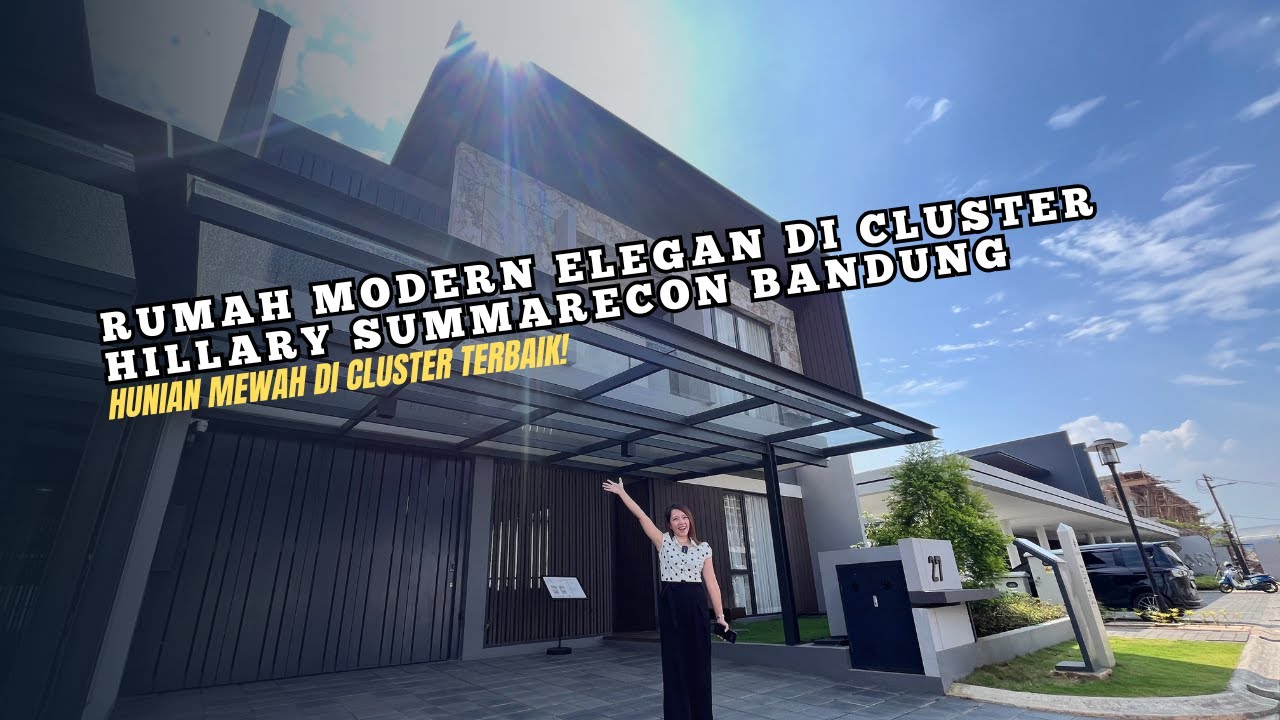 RUMAH MODERN ELEGAN DI CLUSTER HILLARY SUMMARECON BANDUNG - YouTube