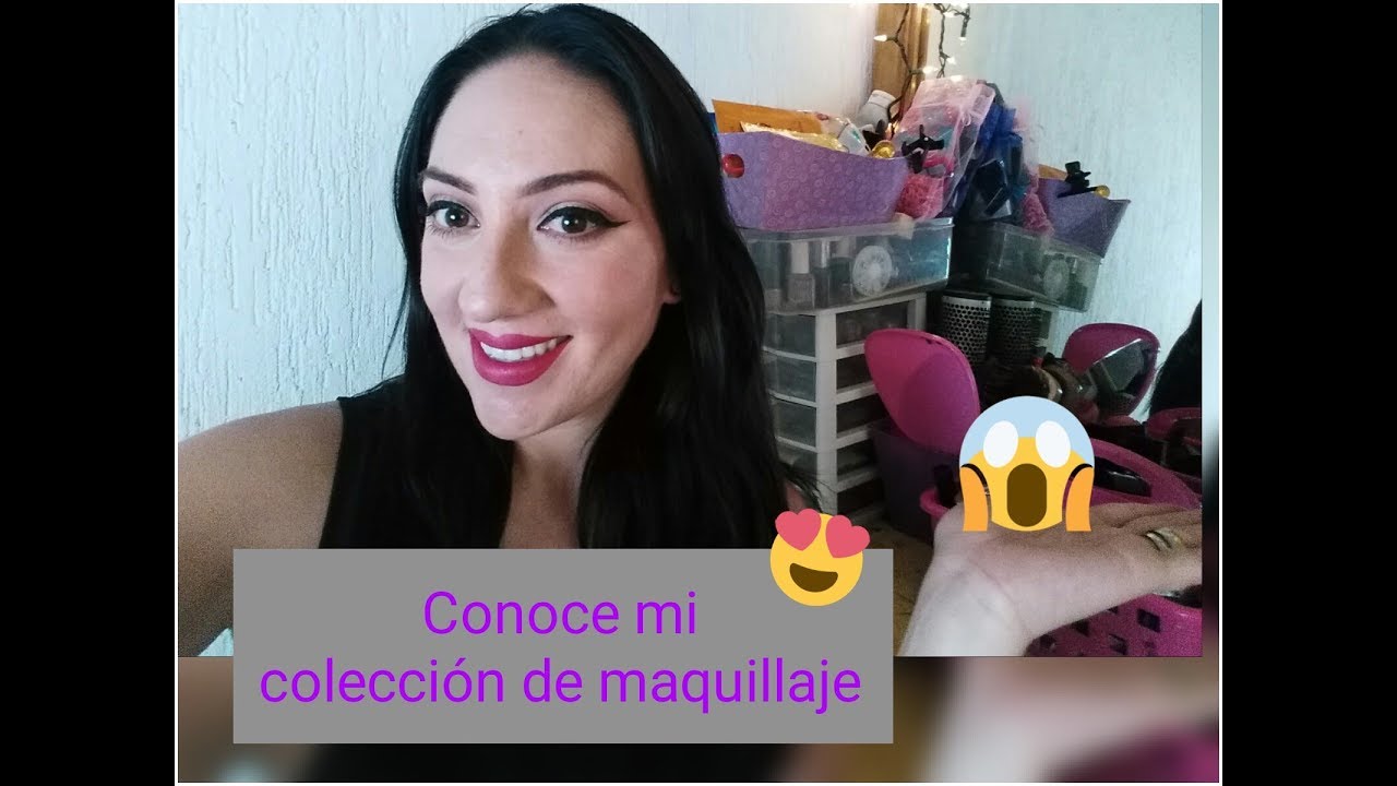 Mi Colección De Maquillaje Youtube