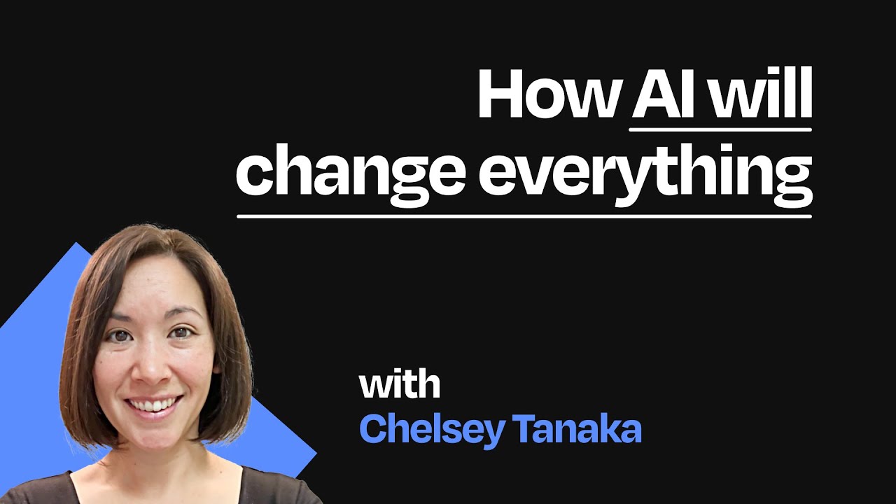 How AI will change everything | Chelsey Tanaka (Product Lead for AI at Airtable) - YouTube